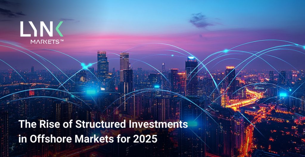 Structured Investments in Offshore Markets - Lynk Markets